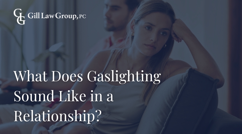 What Does Gaslighting Sound Like in a Relationship?